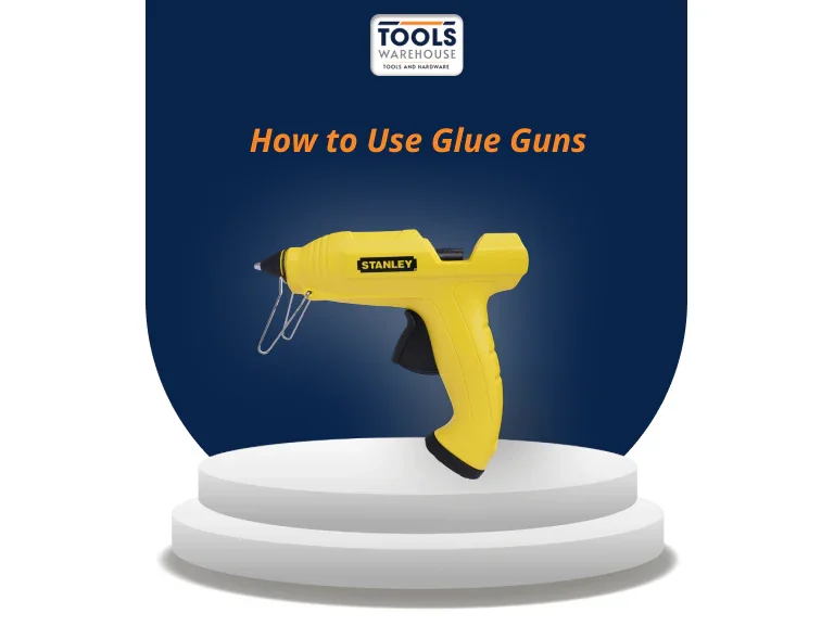 How To Use Glue Guns step-by-step guide | Tools Warehouse